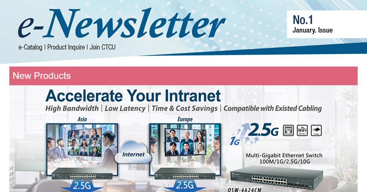 Newsletter Issue No. 1, January 2025 | CTCU launches New L2+ 2.5G ...